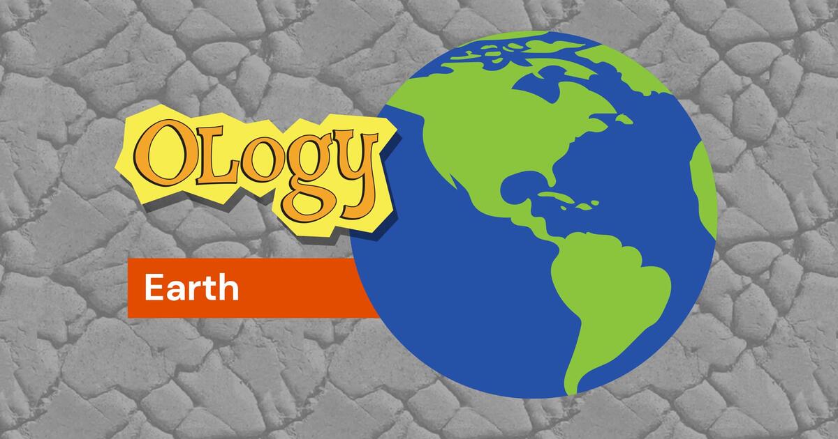 Earth Science for Kids: OLogy | AMNH