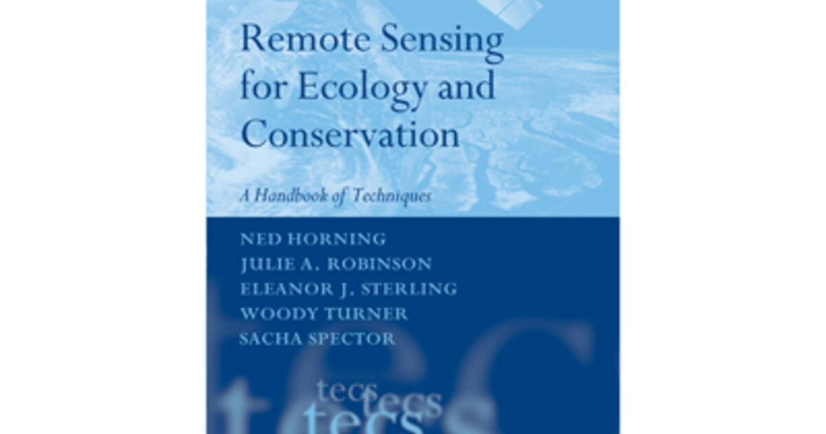 Handbook: Remote Sensing for Ecology & Conservation | AMNH
